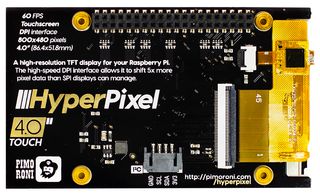 PIM369 - Pimoroni - HYPERPIXEL 4.0 DISPLAY, RASP PI, TOUCH ROHS COMPLIANT: YES